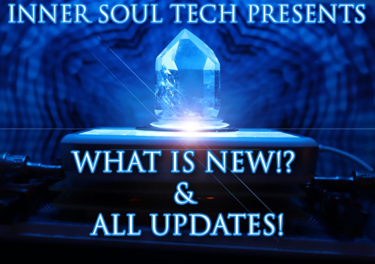 WHAT IS NEW!? & ALL UPDATES! | Inner Soul Tech